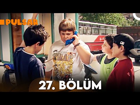 Pulsar 27. Bölüm