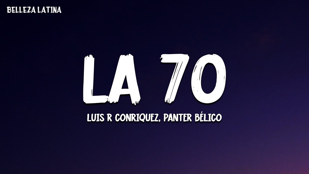 Luis R Conriquez, Panter Bélico - La 701 (Letra completa) - YouTube
