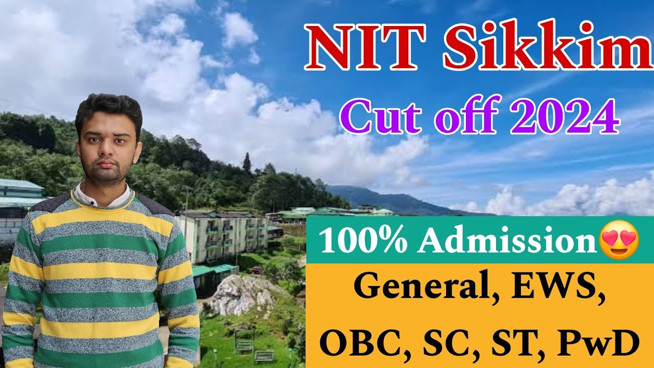 NIT Sikkim Cut off 2024🔥 | All Categories All Branches | JEE Main Round - 1 | 100% Admission😍 ...