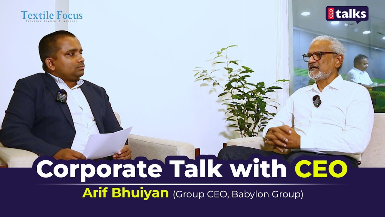 Corporate Talk with Arif Bhuiyan | Group CEO, Babylon Group | RMG ...