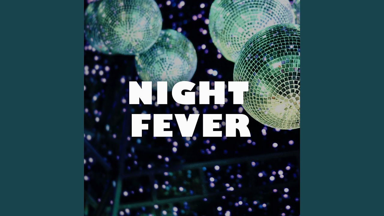 Night Fever (From "Saturday Night Fever" Soundtrack) - YouTube