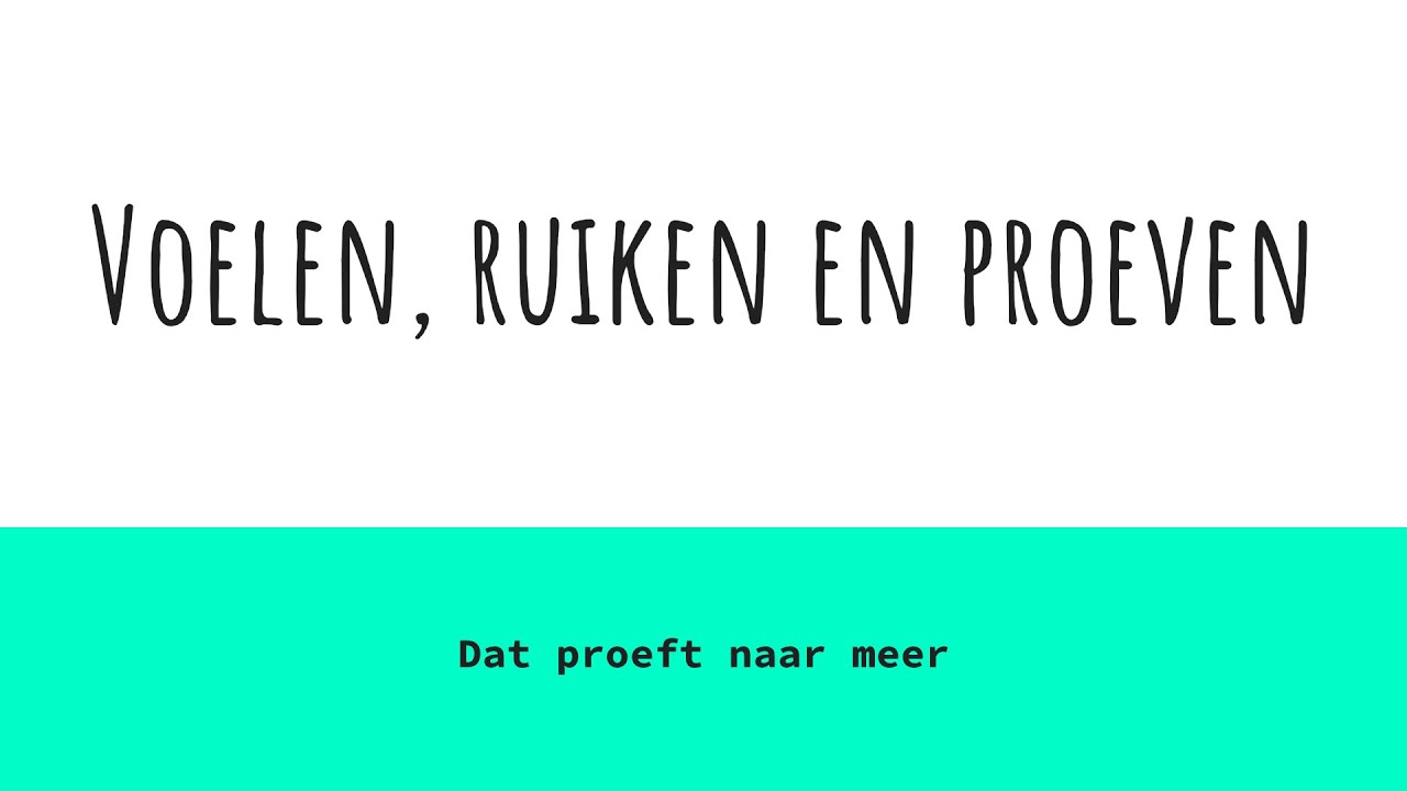 Thema 5 - Les 2: Voelen, ruiken en proeven - YouTube