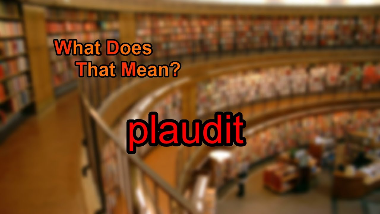 What does plaudit mean? - YouTube