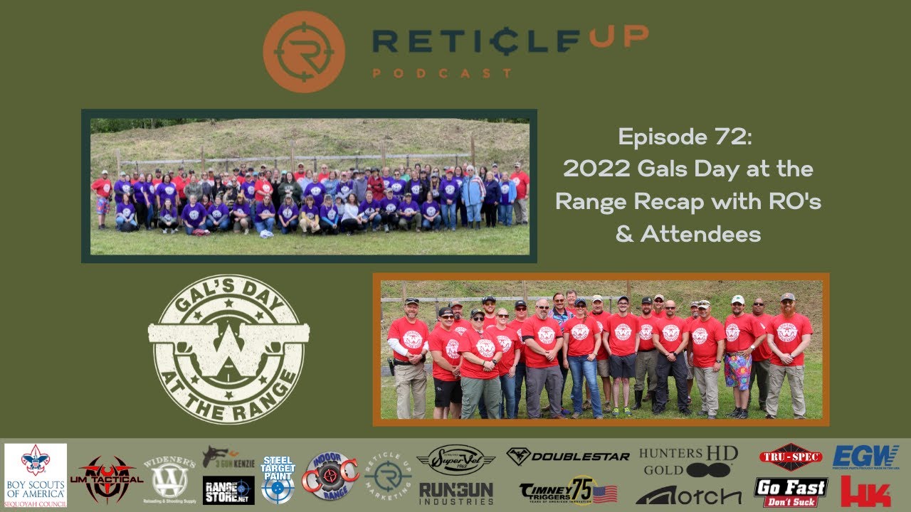 Episode 72: 2022 Gals Day at the Range Recap with RO's & Attendees ...