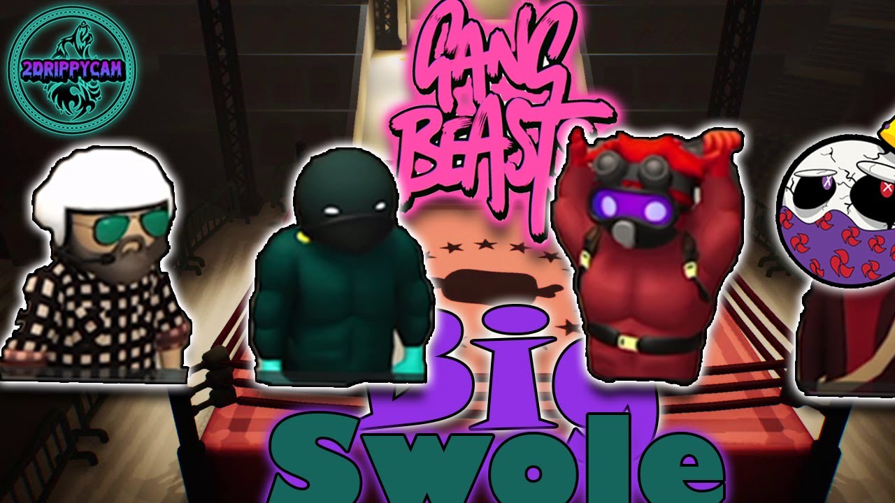 Swole Mode Activated~[Gang Beast ft: MacFreezy] - YouTube