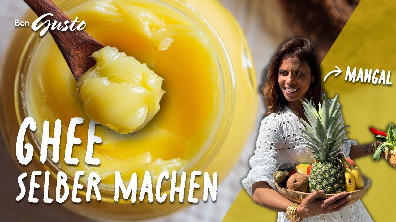 Ghee selber machen: Ayurvedische Butter für gesunde Rezepte | Einfach ...