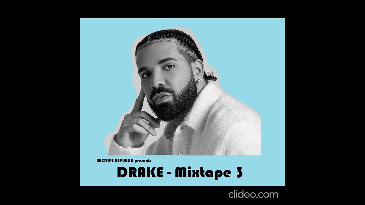 Drake Mix Tape