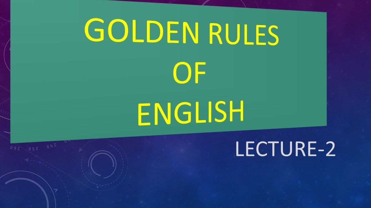 Golden Rules Of English lecture-2 - YouTube