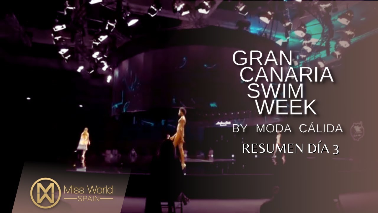 Miss World Spain 2020 - 3 JORNADA DE DESFILES GRAN CANARIA SWIM WEEK BY ...
