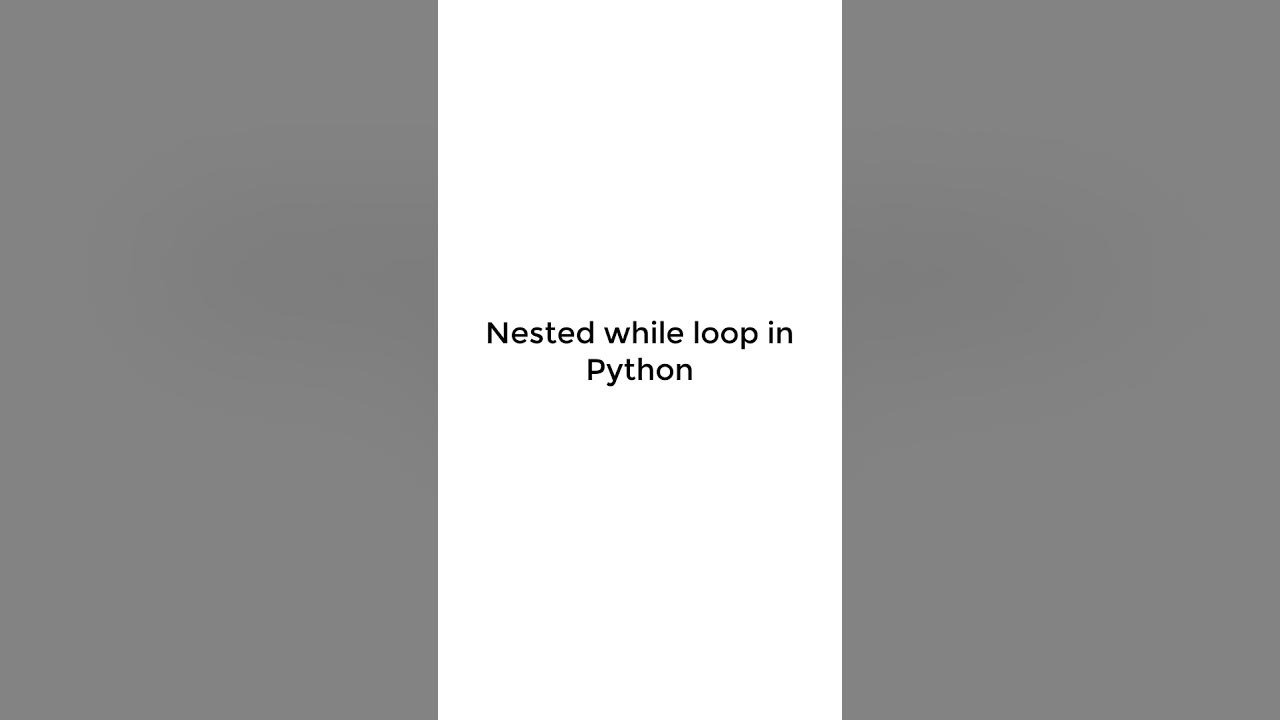 How To Implement Nested While Loop In Python Pythonshot Python3