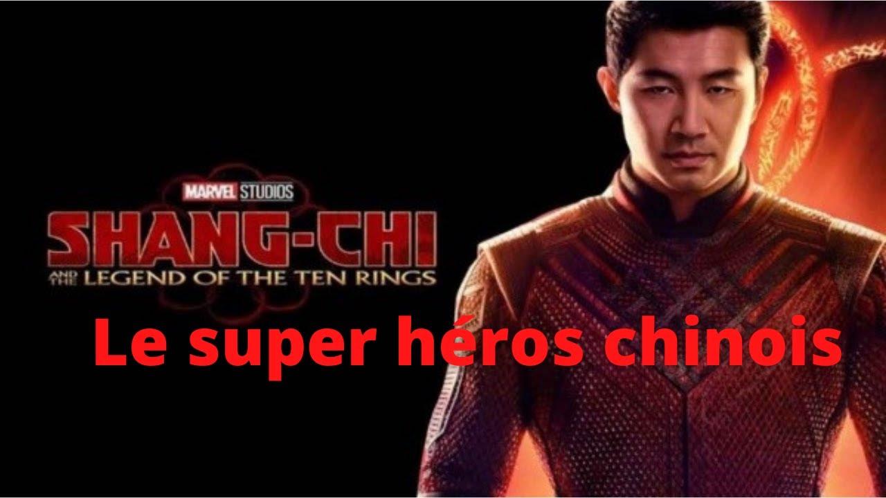 Shang Chi le super héros chinois Marvel - YouTube