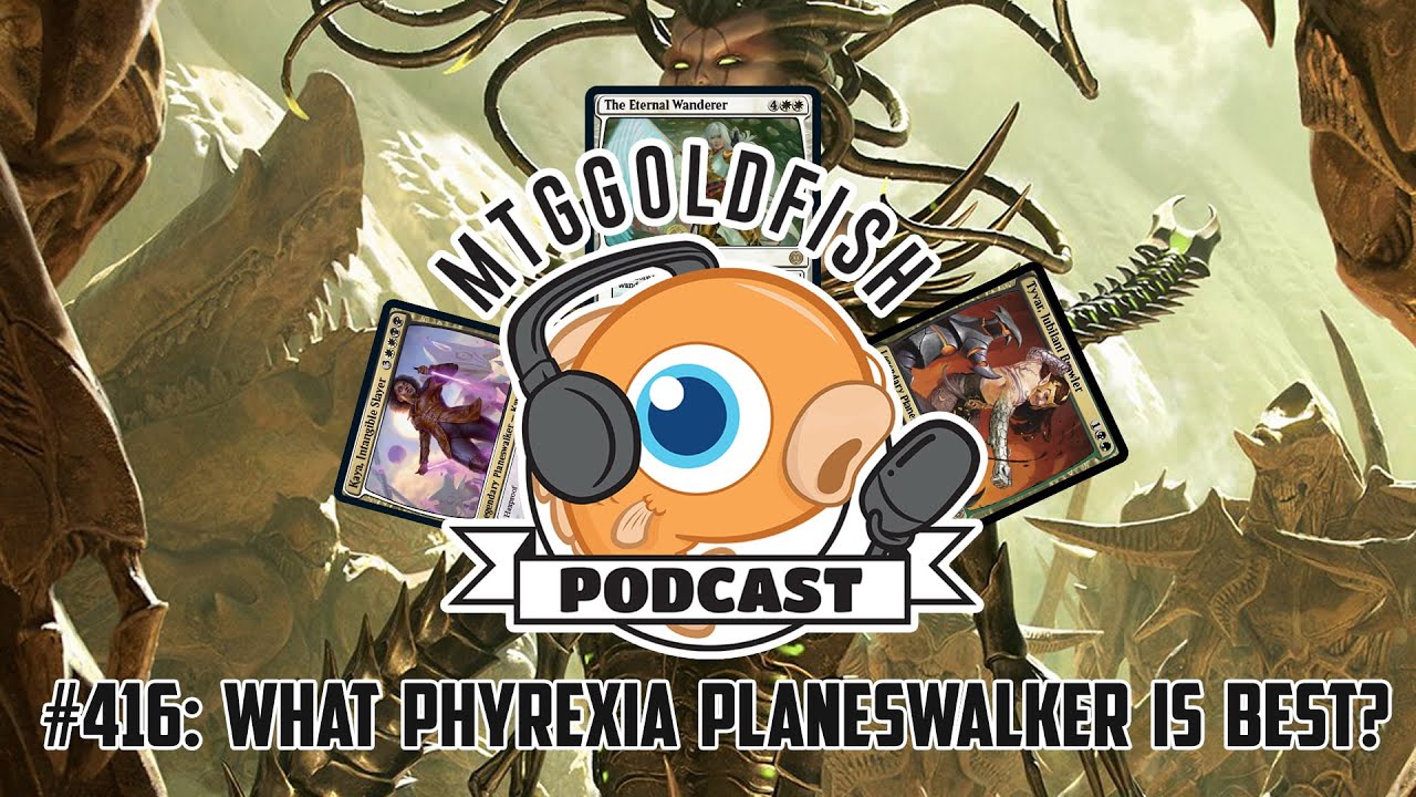 Podcast 416: What Phyrexia Planeswalker is Best? - YouTube