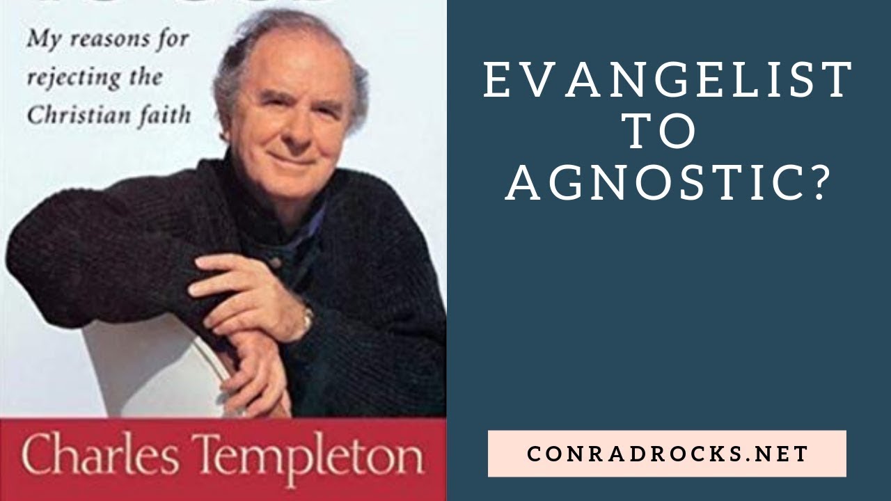 Evangelist to Agnostic - Charles Templeton - YouTube
