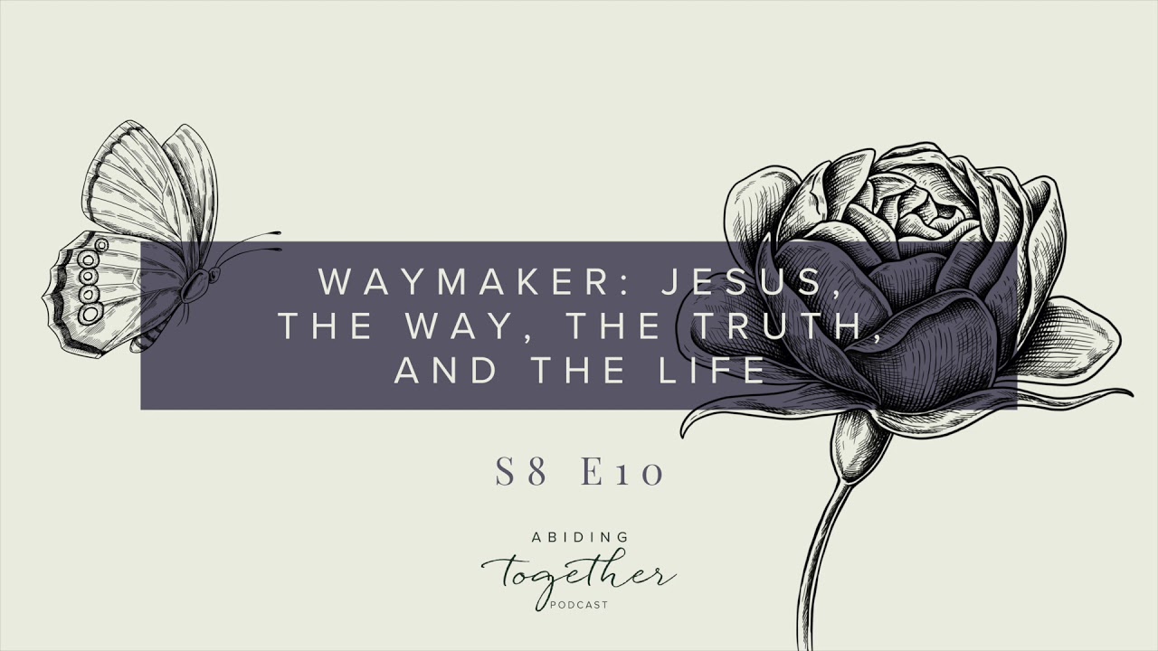 Waymaker: Jesus, The Way, The Truth and The Life - YouTube