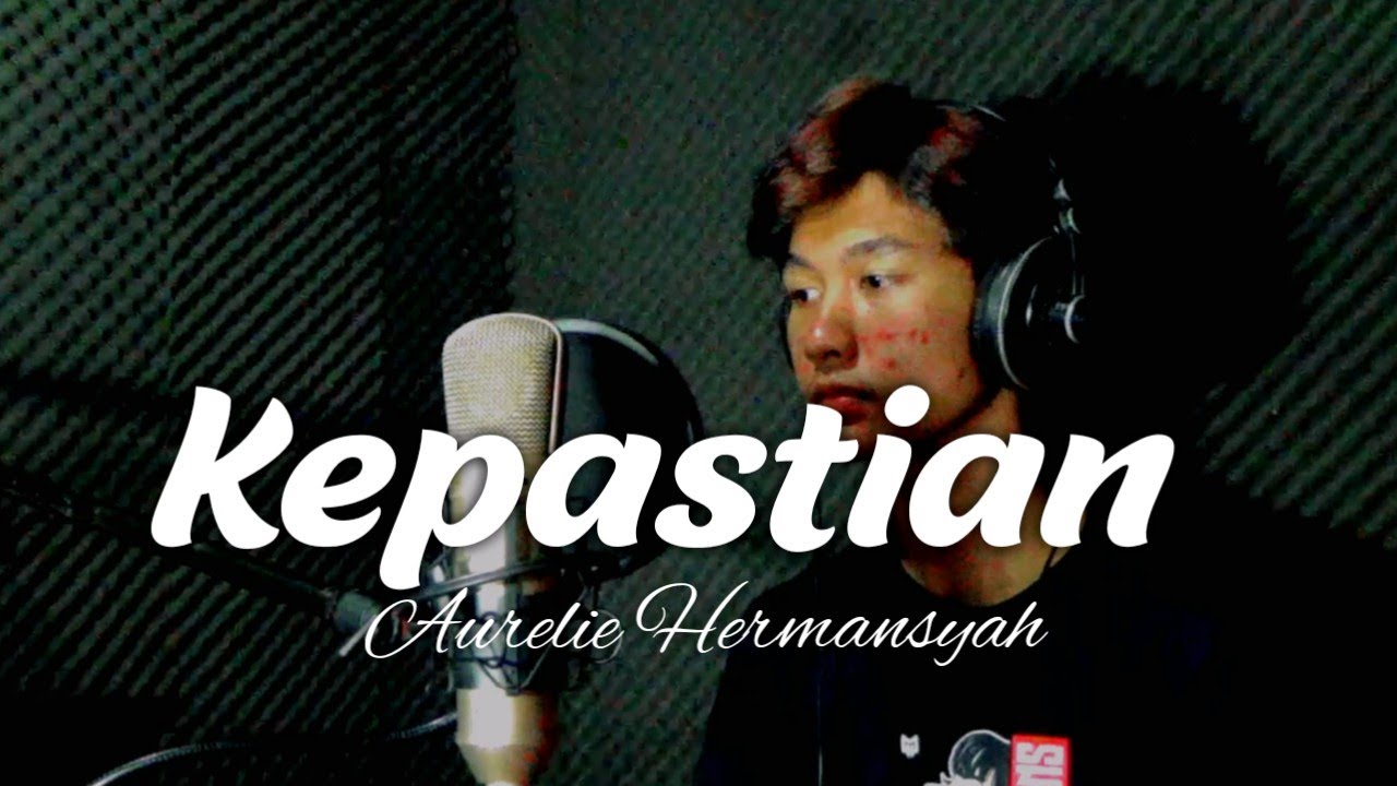 Aurelie Hermansyah - Kepastian (Cover) Aldy Adrian - YouTube