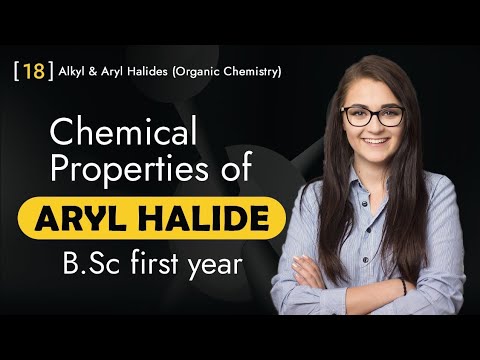 Chemical properties of aryl halide | chemical properties | alkyl and ...