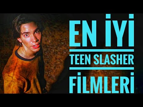EN İYİ GENÇLİK KORKU TEEN SLASHER FİLMLERİ