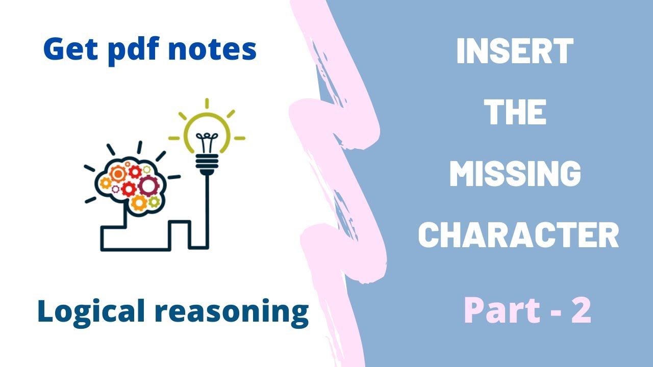 Insert the missing character , PART -2, logical reasoning for ssc ...
