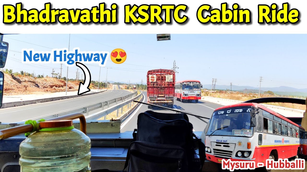 Bhadravathi Cabin Ride on KSRTC Sarige | Mysuru - Hubballi #bus# ...
