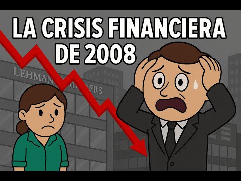 La Crisis Financiera de 2008 en 5 minutos