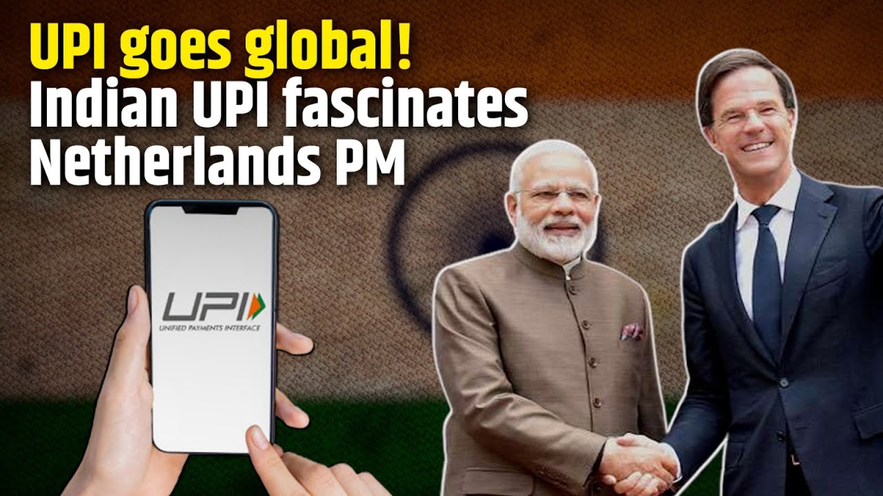 UPI goes global! Indian UPI fascinates Netherlands PM - YouTube