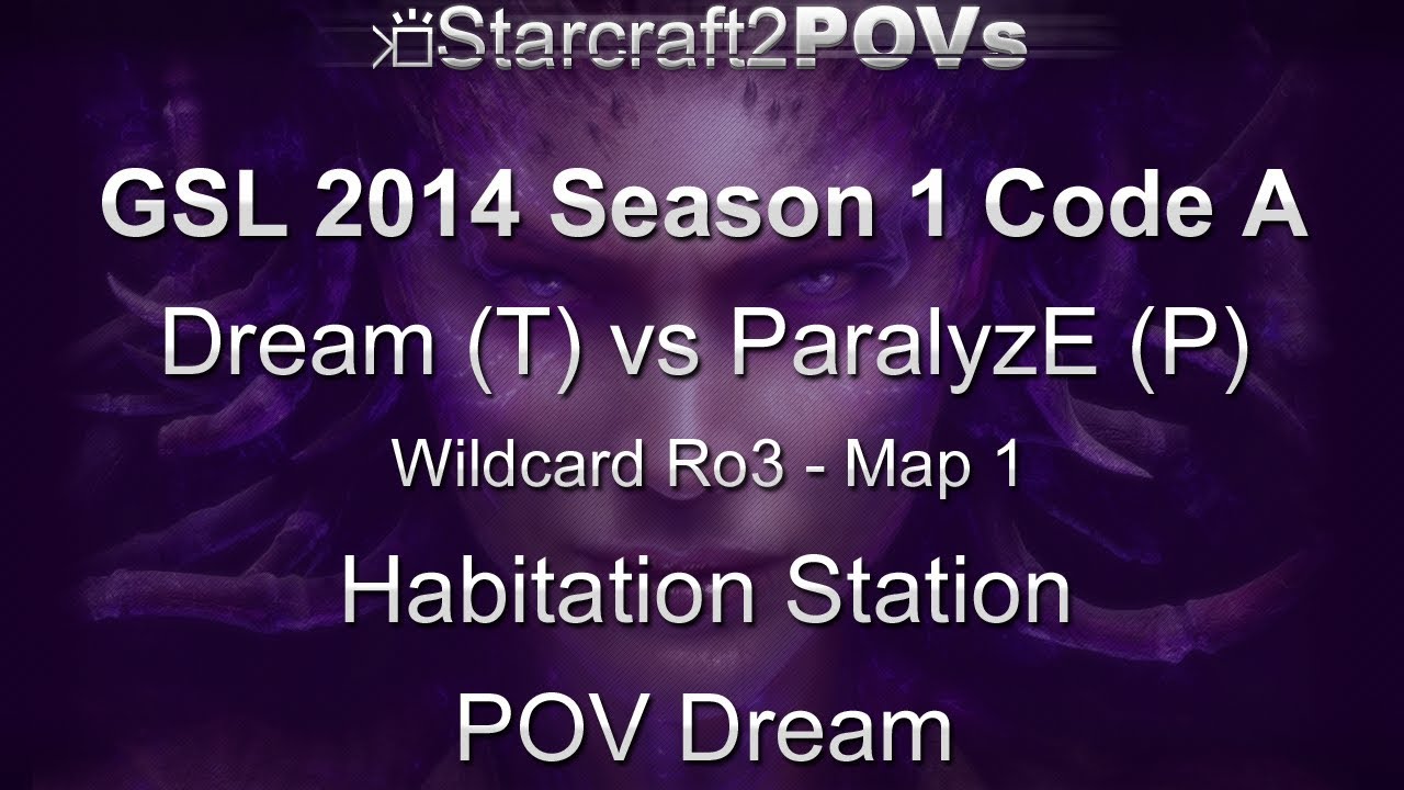 SC2 HotS - GSL 2014 S1 Code A - Dream vs ParalyzE - Wildcard Ro3 - Map ...