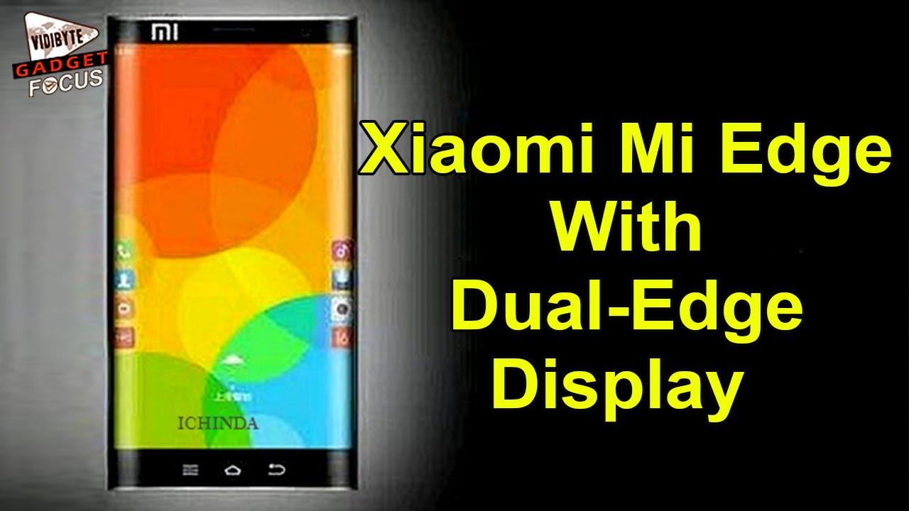 Xiaomi Mi Edge With Dual-Edge Display Tipped to Launch in October - YouTube