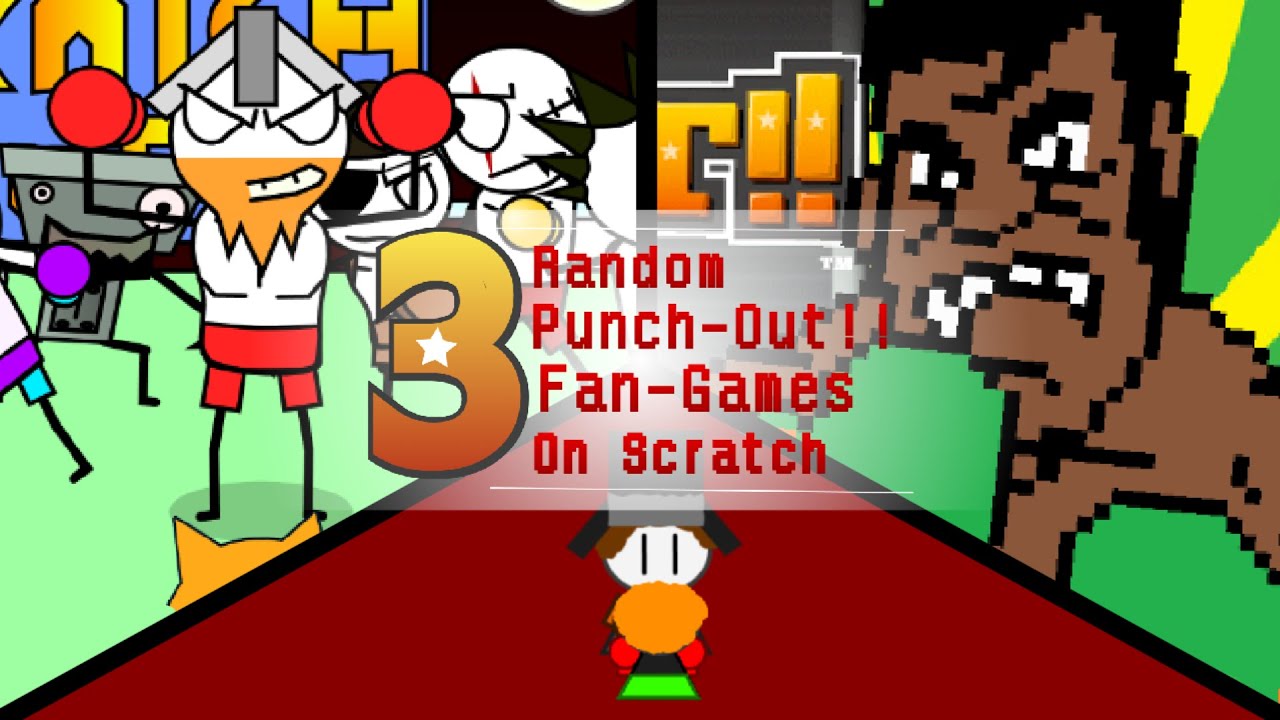3 Random Punch Out!! Fan Games on Scratch #1 - YouTube