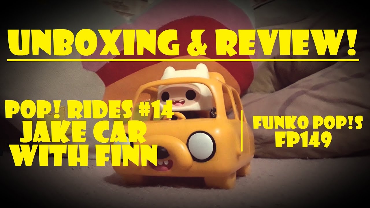 Unboxing & Review! POP! Rides #14 Jake Car with Finn │ Funko POP!s ...