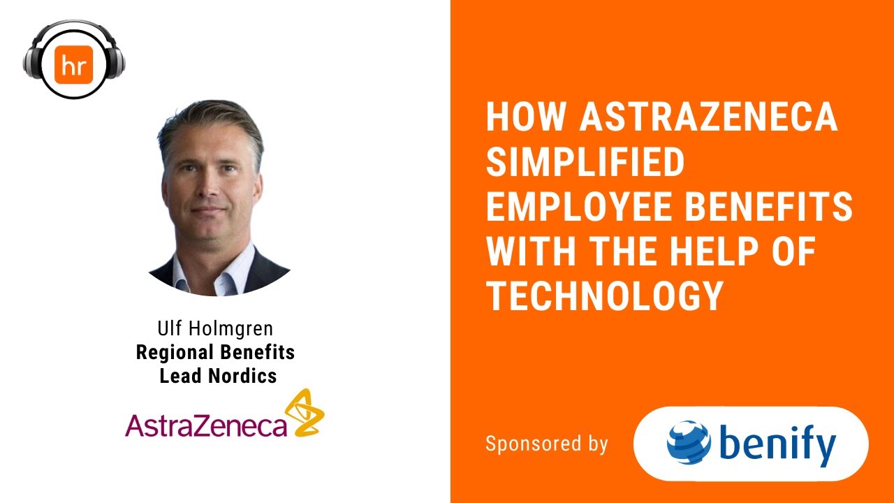 How AstraZeneca Simplified Employee Benefits with the help of ...