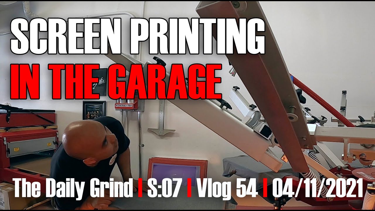 SCREEN PRINTING IN THE GARAGE : 1 Color Back Print (S:07/Vlog 054 ...