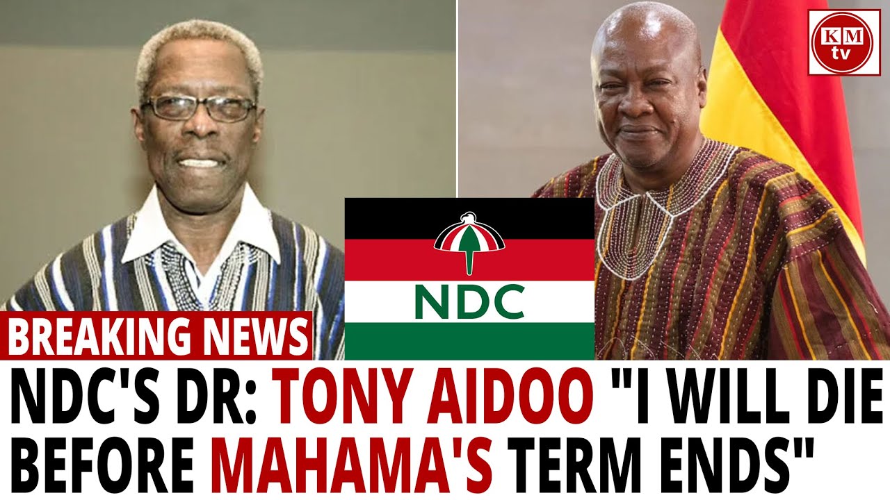 DR. TONY AIDOO: "I May Die Soon To Leave Mahama & NDC Behind - YouTube