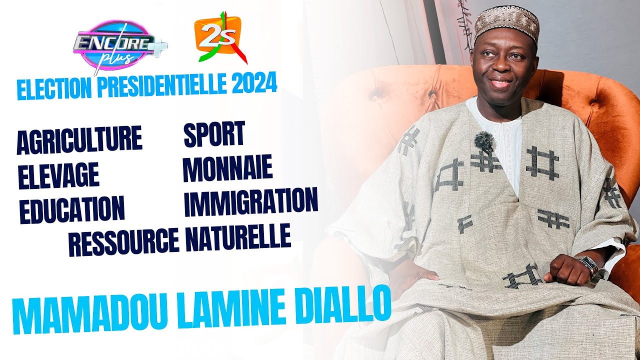 🔴MAMADOU LAMINE DIALLO(CANDIDAT) DANS ENCORE+ AVEC PAPE SIDY FALL ET SA ...