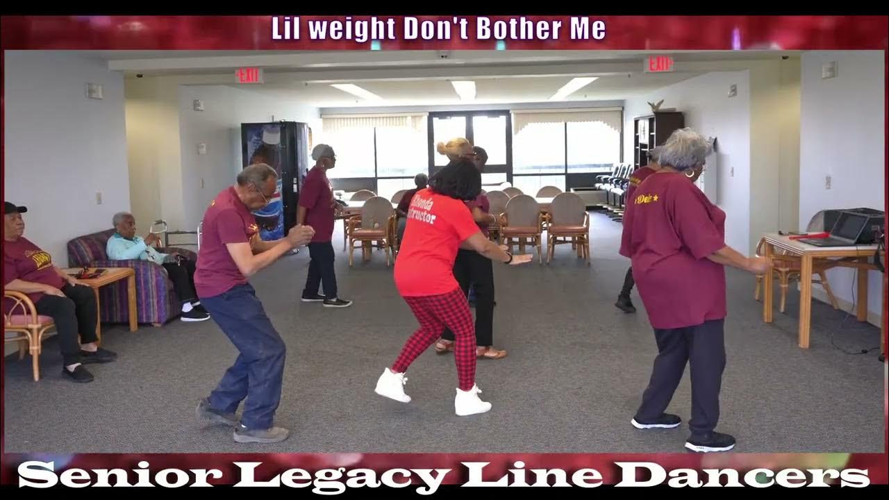 Lil Weight Don't Bother Me Line Dance with Legacy Senior Line Dancers - YouTube