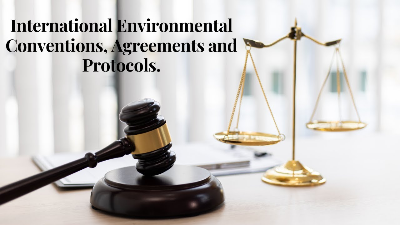 Environmental Conventions, Agreements and Protocols Signed by India ...