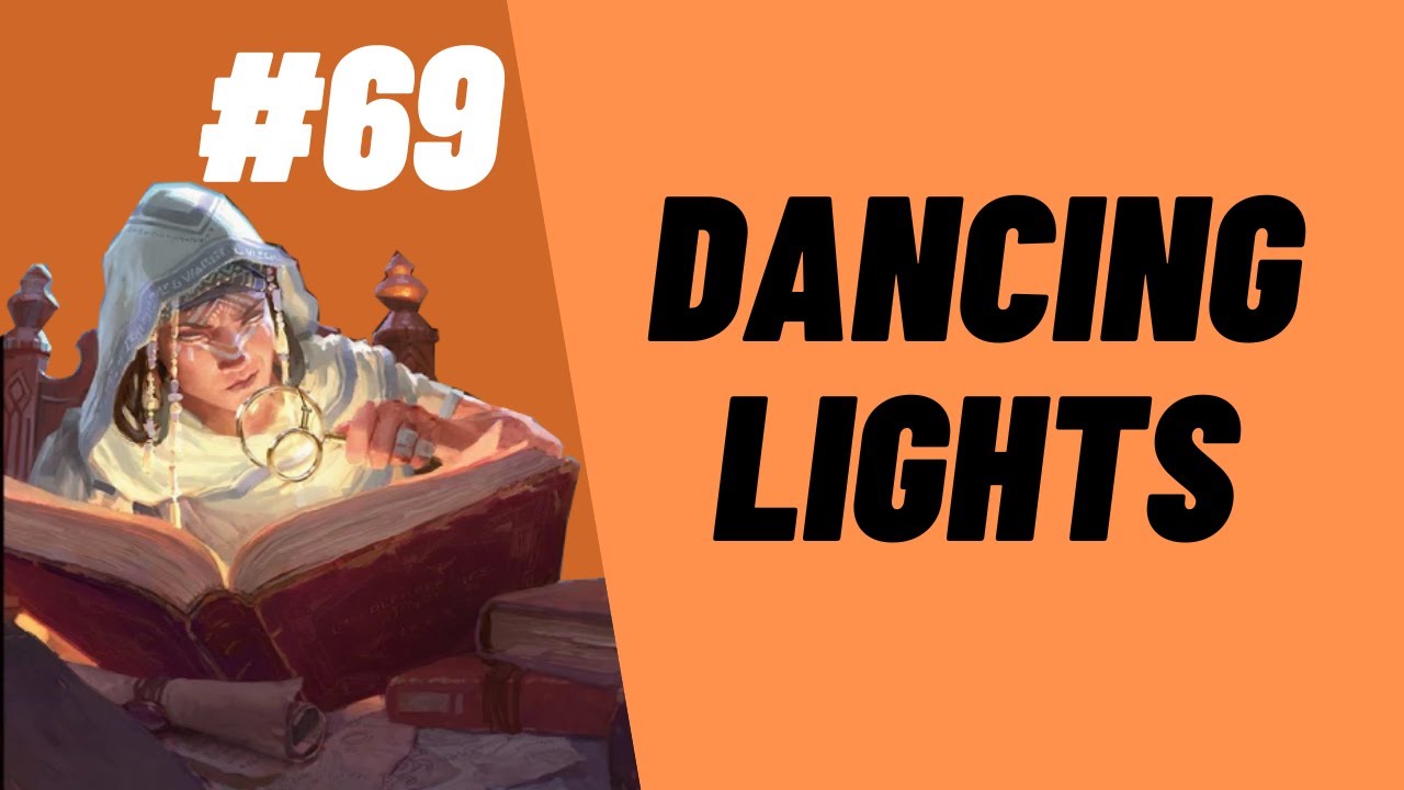 #69 Dancing Lights - Táncoló Fények - D&D 5e Varázslatkatalógus - YouTube
