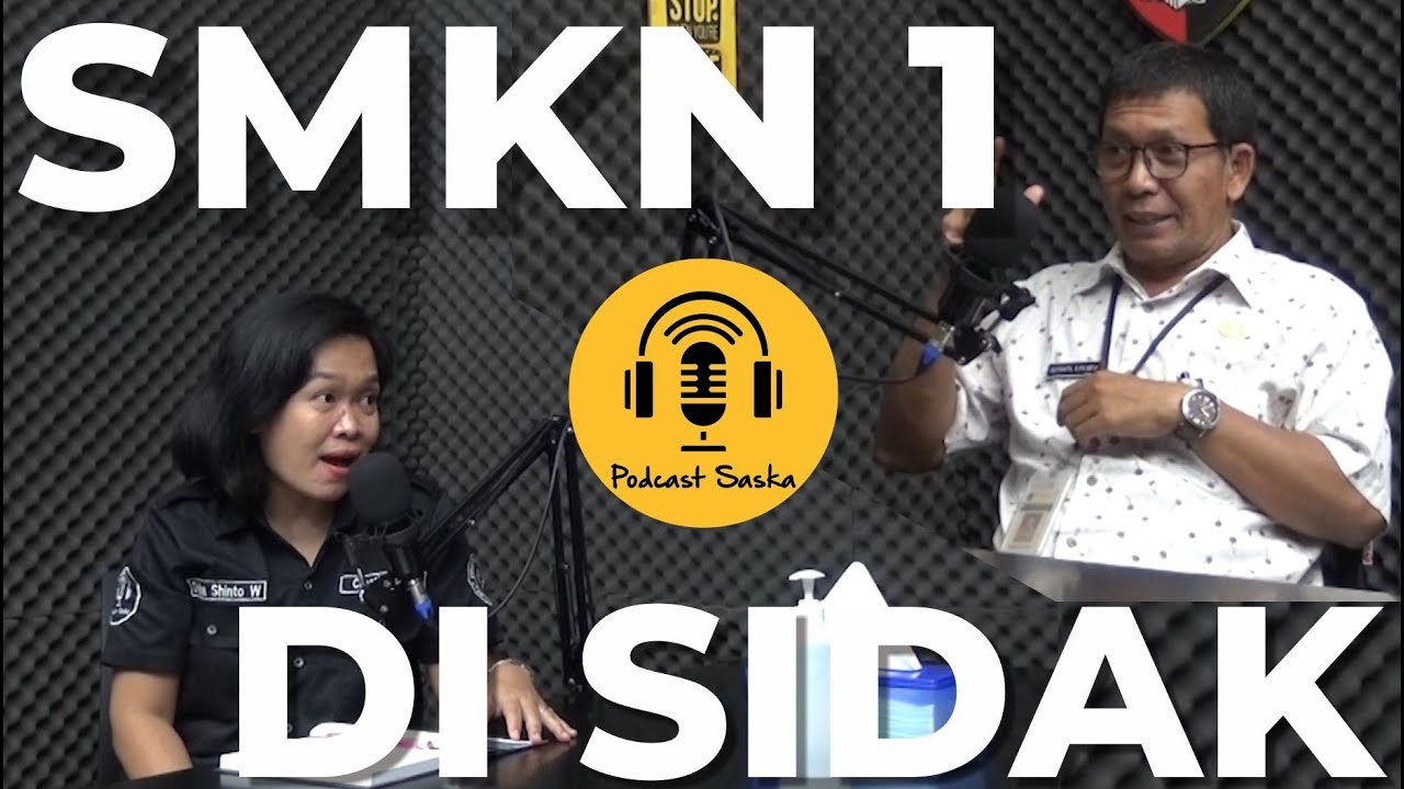 SMKN 1 DISIDAK !!?? - Podcast Saska - YouTube