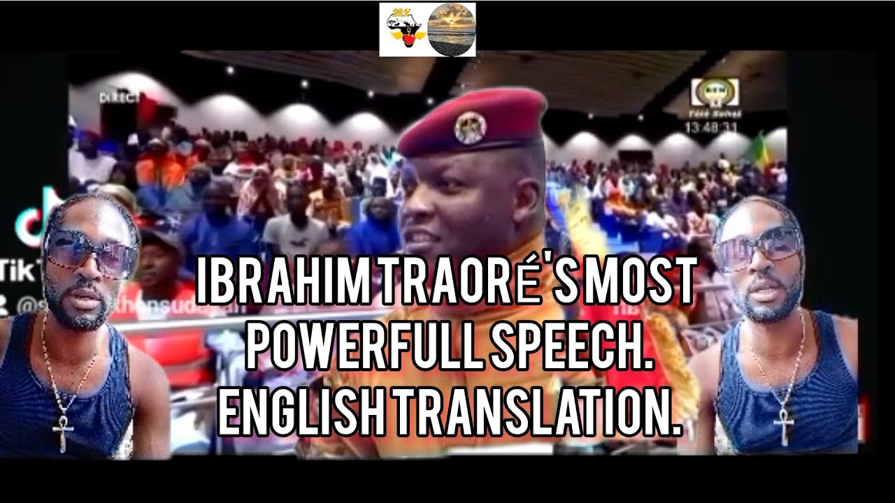 IBRAHIM TRAORÉ'S MOST POWERFULL SPEECH AT AES SUMMET.ENGLISH ...