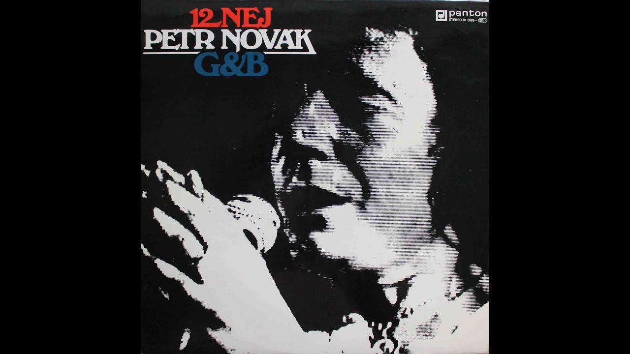 Petr Novák, G&B ‎– 12 Nej (1986) (Celé album/Full album) - YouTube