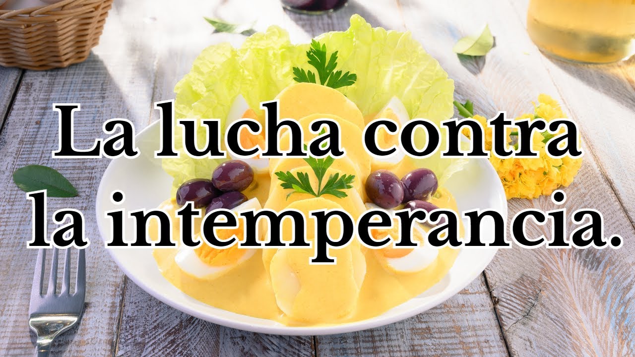 La lucha contra la intemperancia -Predicas Cristianas. - YouTube