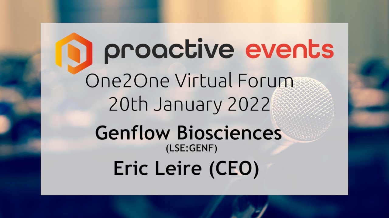 Genflow Biosciences PLC Presenting at the proactive One2One Virtual ...