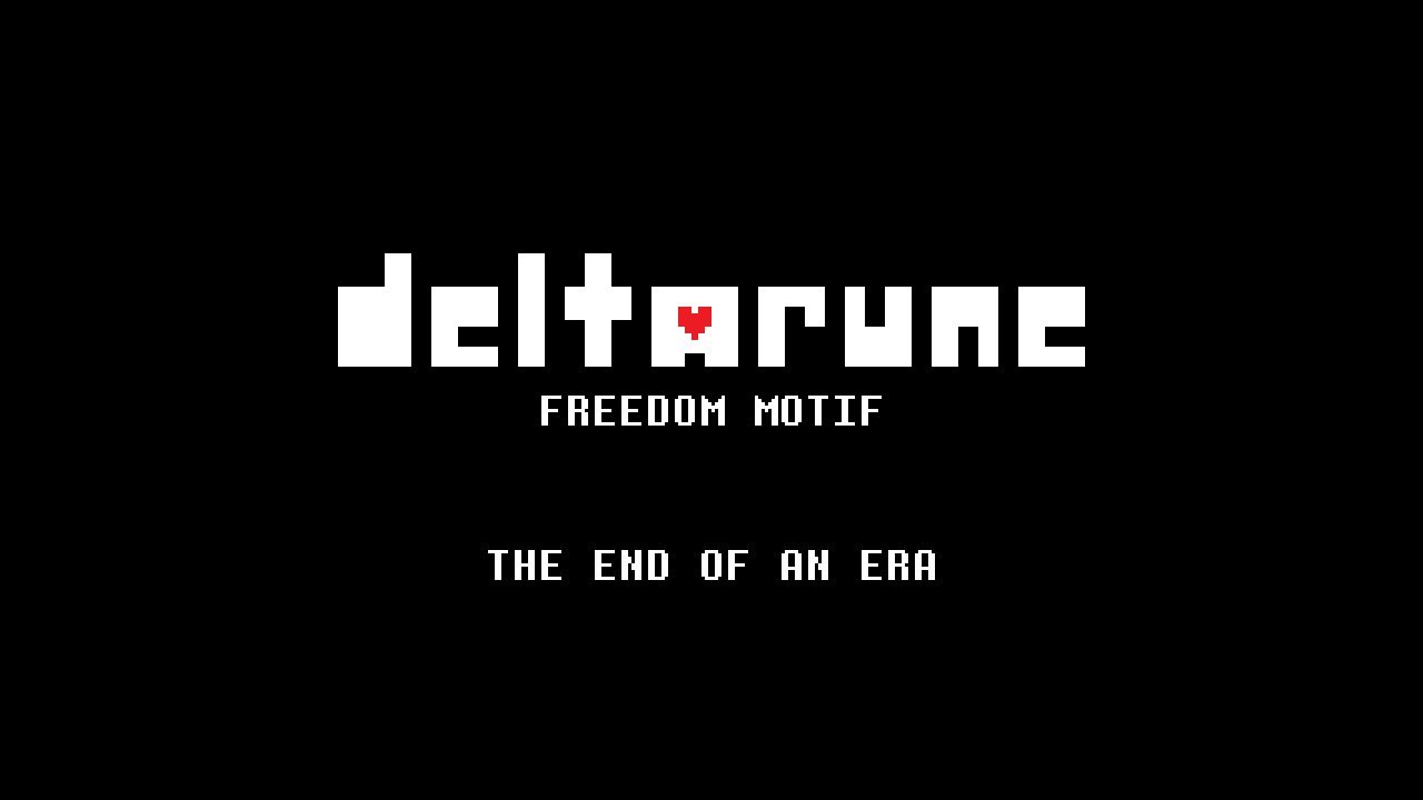 DELTARUNE's Freedom Motif | A Tribute for DELTARUNE'S Pre-Chapter 3 era ...