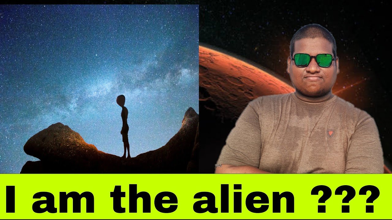 I am the alien Tamil explain - YouTube