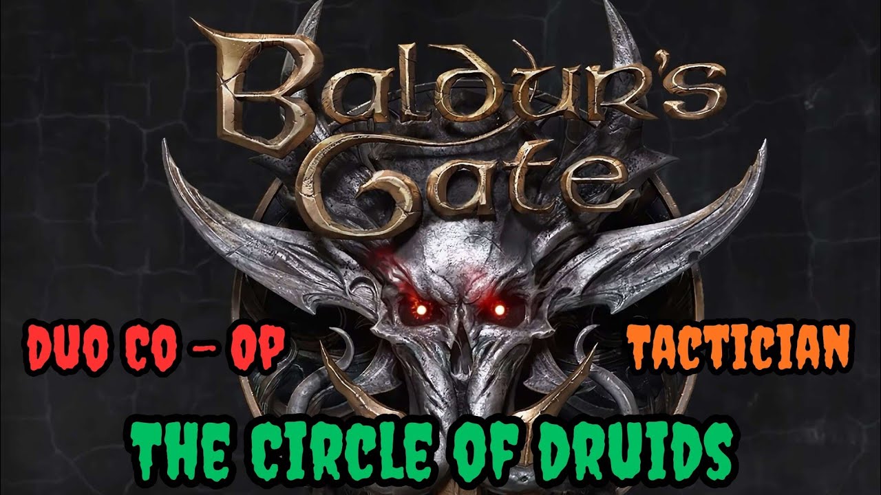 Baldur's Gate 3 - Druid Duo CO - OP - Tactician - YouTube