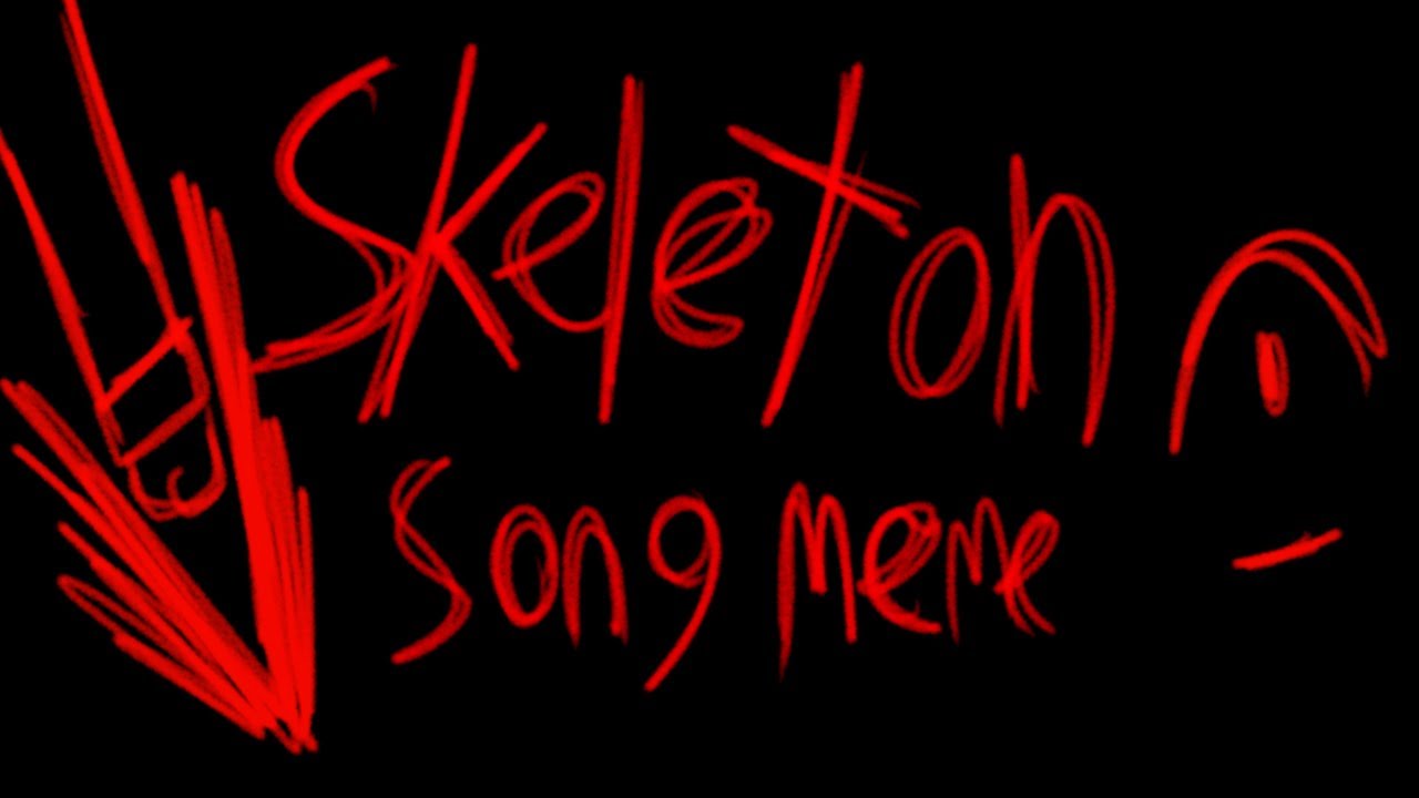 Skeleton Song (Original Animation Meme) ChoDark AVA - YouTube