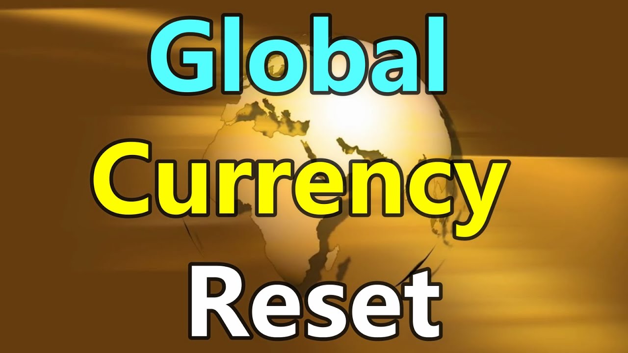 Global Currency Reset - YouTube