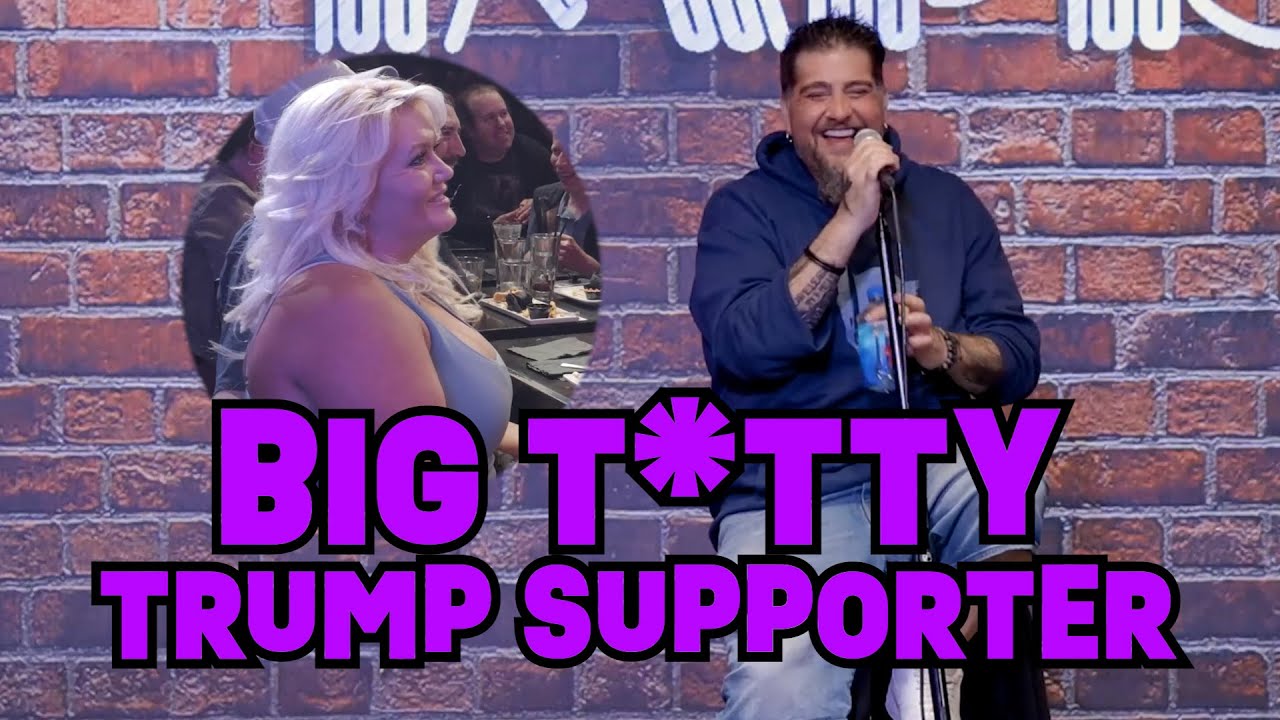 Big T*tty Trump Suporter | Big Jay Oakerson | Stand Up Comedy # ...