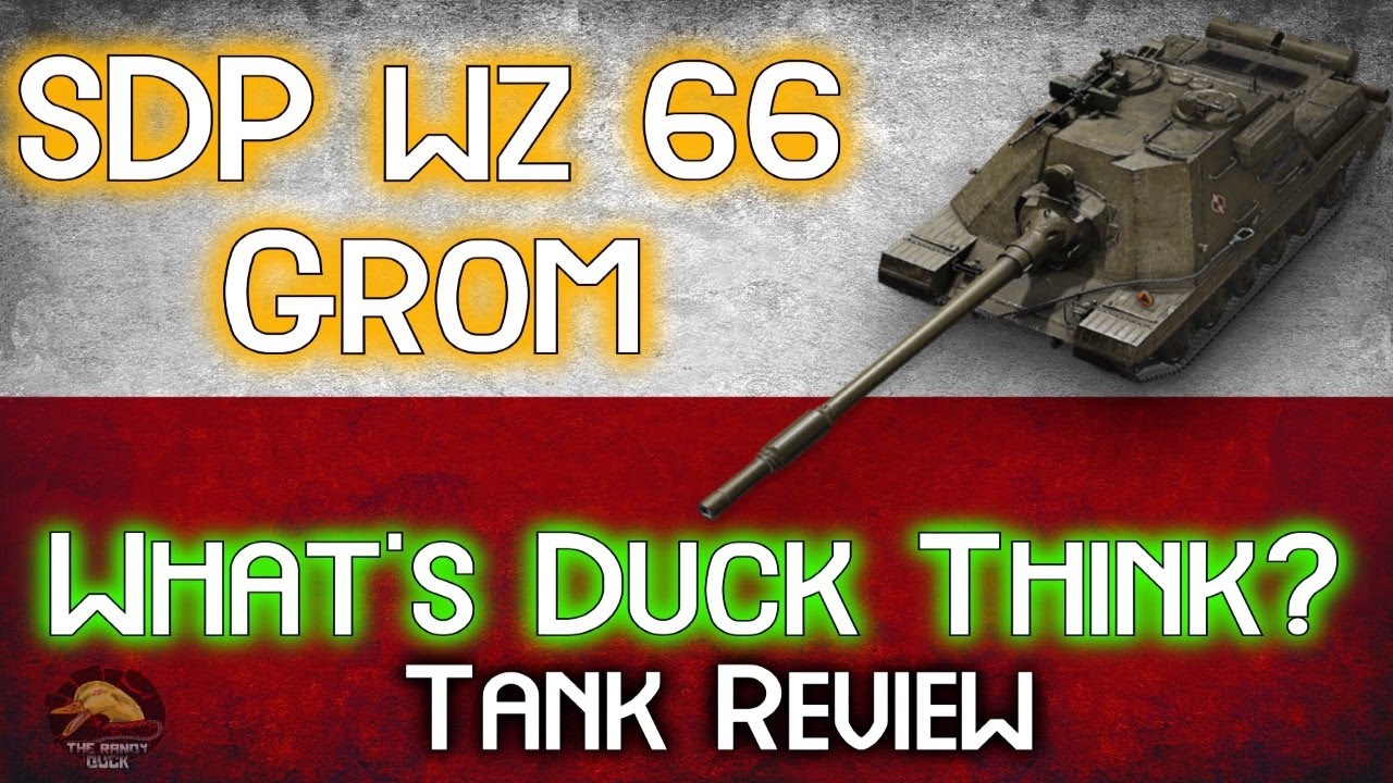 SPD WZ 66 GROM: What's Duck Think? II Wot Console - World of Tanks ...