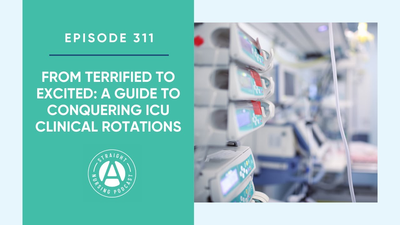#311: From Terrified to Excited: A Guide to Conquering ICU Clinical ...