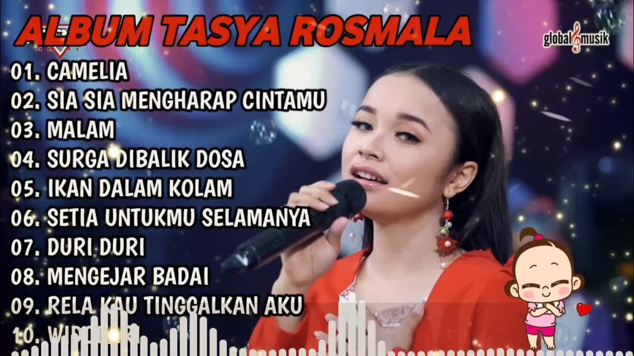 CAMELIA, SIA SIA MENGHARAP CINTAMU - TASYA ROSMALA TERBARU TERPOPULER FULL ALBUM ADELLA 2024 ...